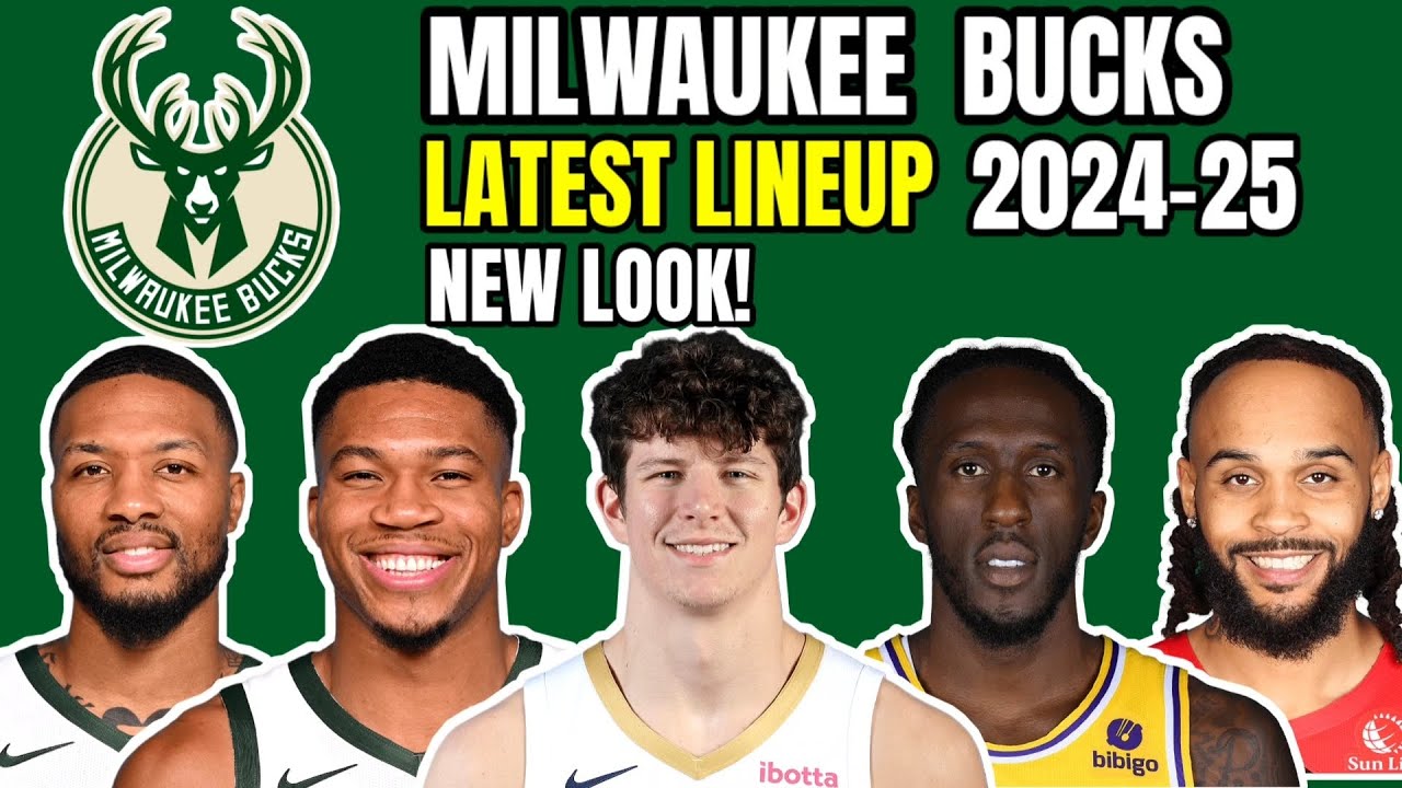 Milwaukee Bucks Latest lineup 2024-25 NBA update - YouTube