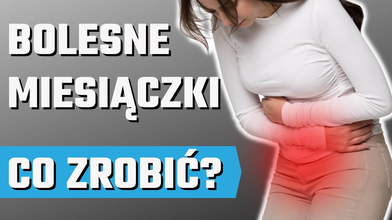 BÓL MIESIĄCZKOWY - co zrobić? Menstruacja, okres, endometrioza - YouTube