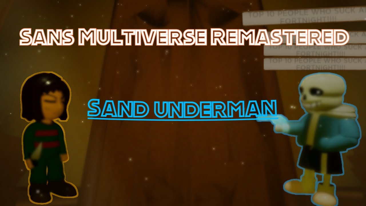 [Sans Multiverse Remastered] Sand underman but he has a gun bossfight ...