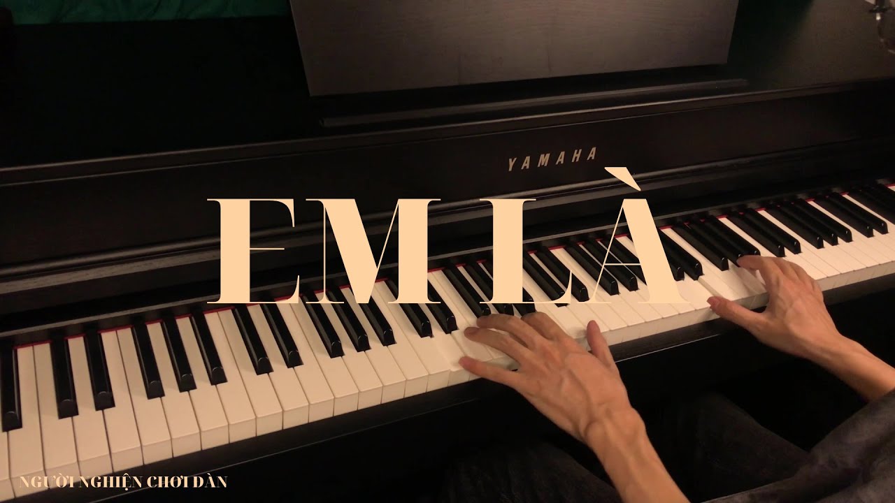 MONO - Em Là (Album 22 - Track No.03) | Người Nghiện Chơi Đàn | Piano ...