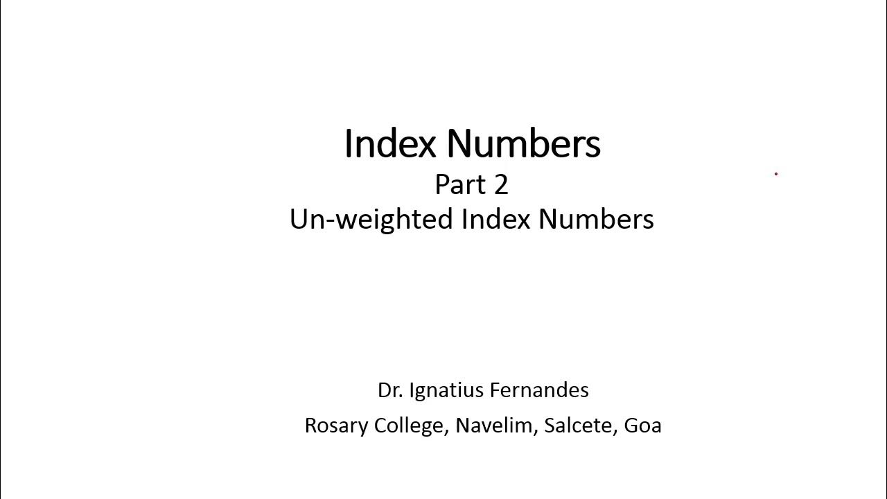 Index Numbers Part 2 Unweighted Index Numbers - YouTube