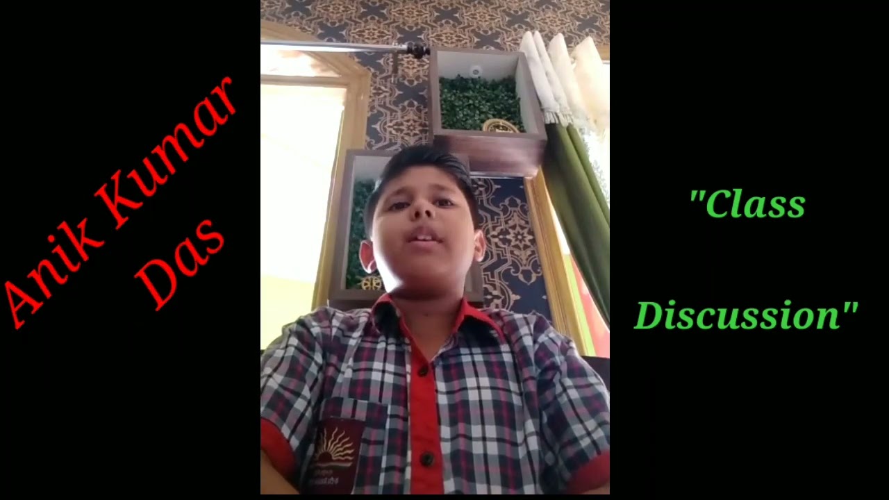 Anik Kumar Das l Recitation l Class Discussion l Class V l English ...