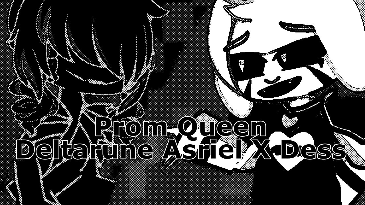 Prom Queen // DELTARUNE Asriel X Dess // Dess = Knight Theory - YouTube