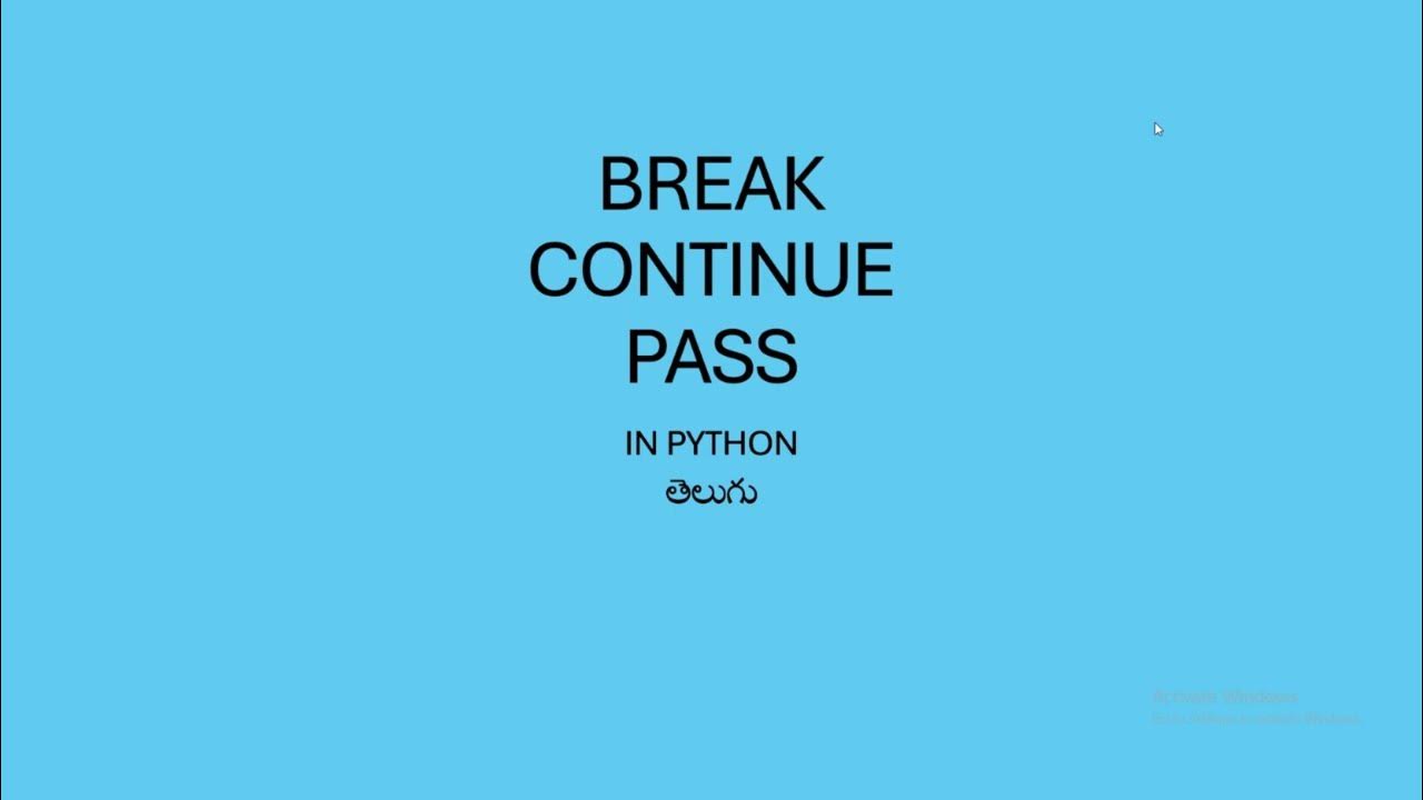 loop control statements in python in telugu|break|pass|continue keyword - YouTube