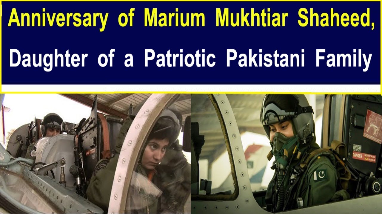 The First woman Fighter Pilot of Maryam Mukhtar 9th Martyrdom ...