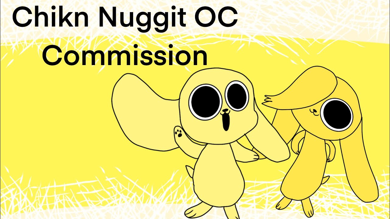 Chikn Nuggit with Chikn OC | Commission | - YouTube