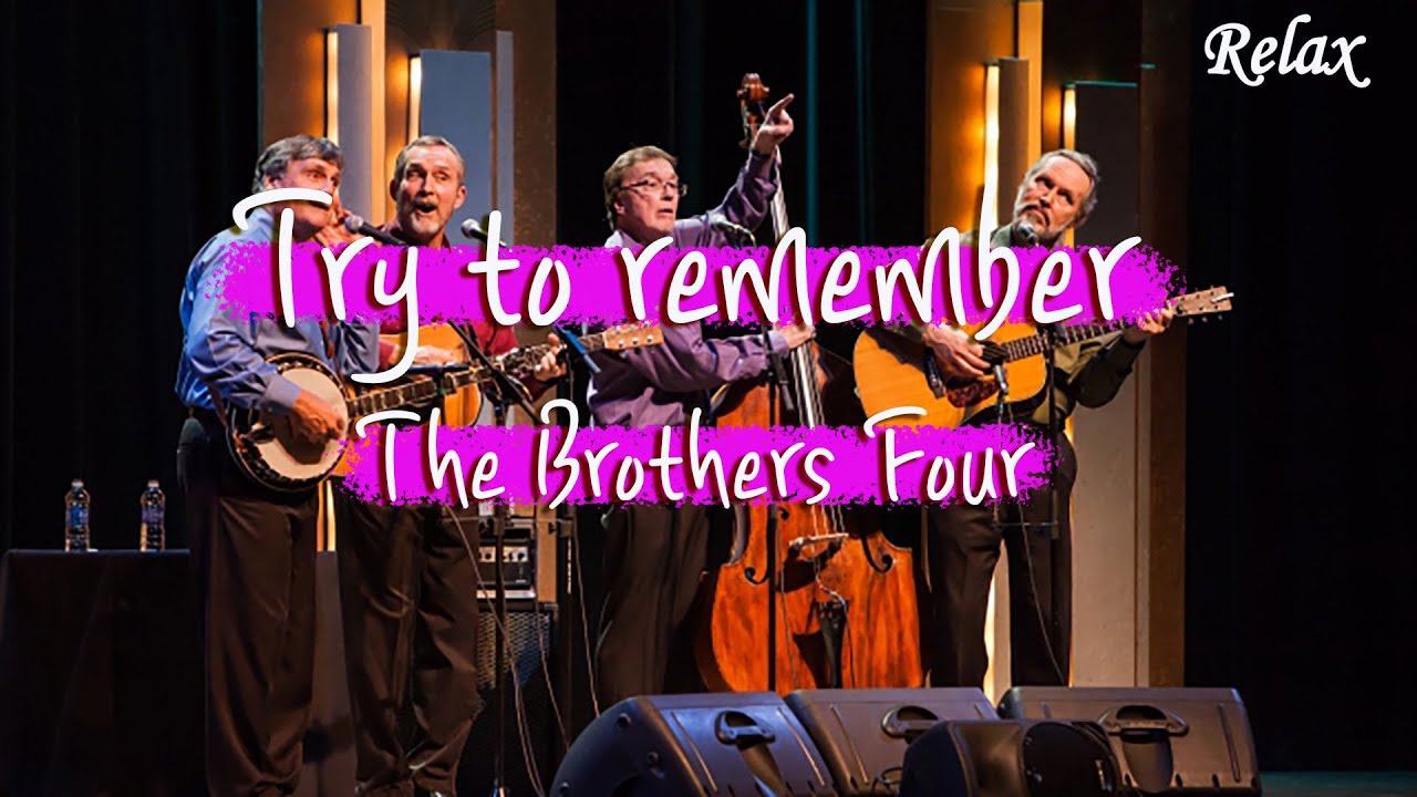 Try to Remember lyrics - The Brothers Four / 영어 및 한글 가사 포함 - YouTube