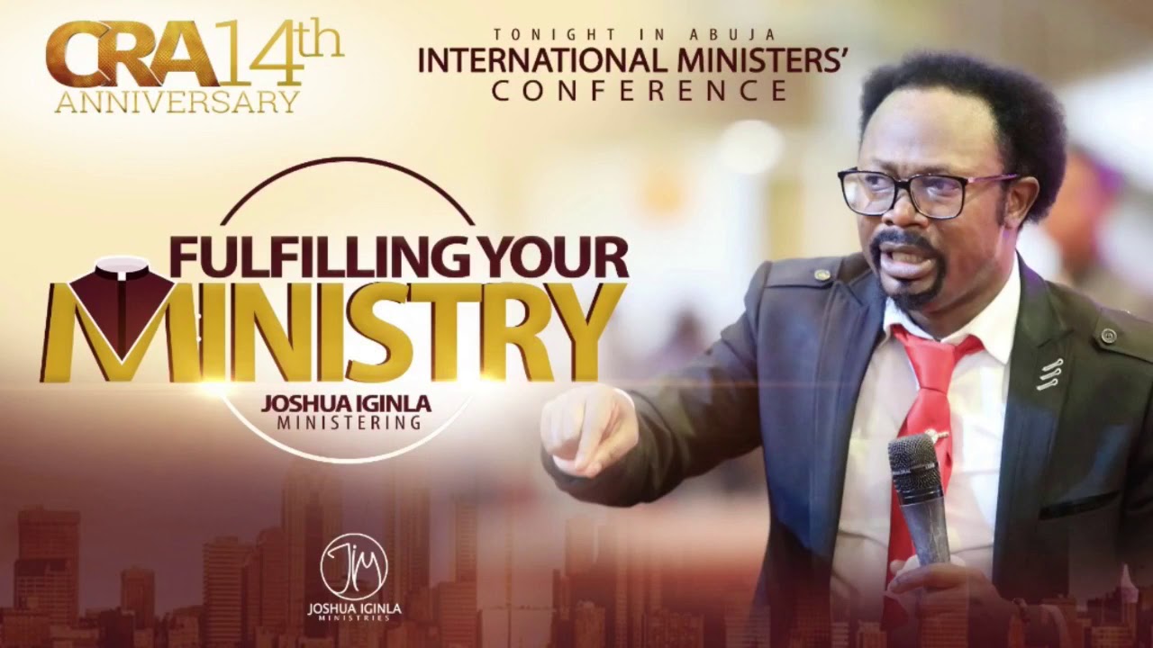 "FULFILLING YOUR MINISTRY" BY BRO.JOSHUA IGINLA - YouTube