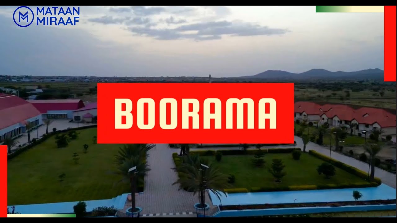 BOORAMA, Daawo Quruxda Magaalada Boorama...Boorama Awdal 4K By Drone ...