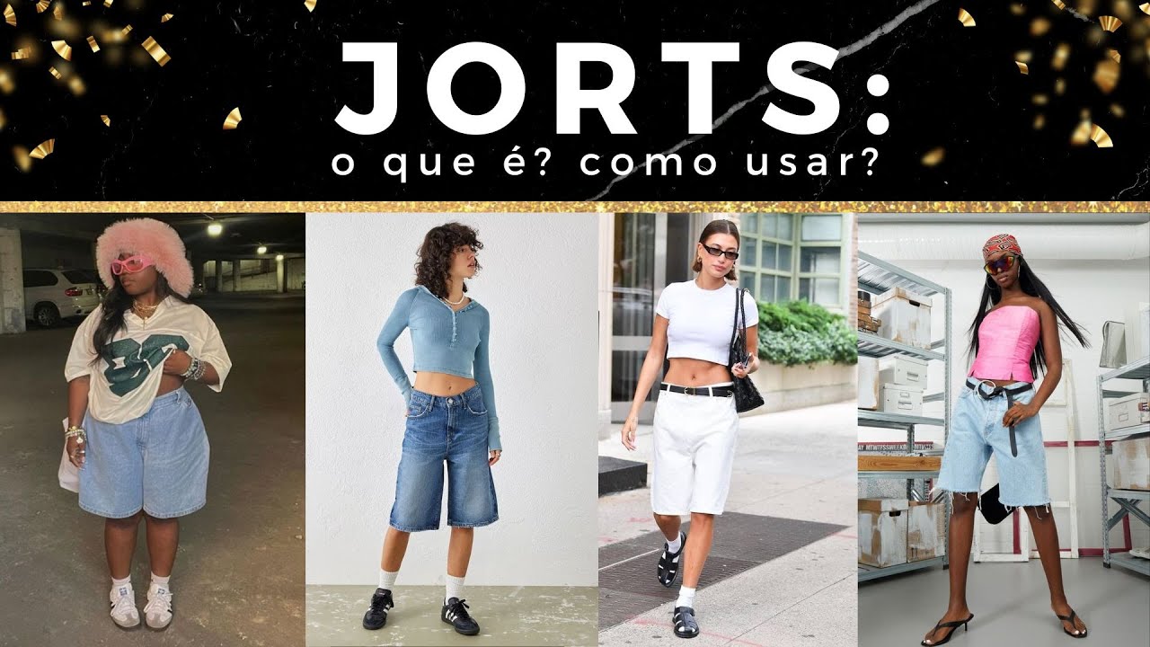 O QUE É JORTS? COMO USAR JORTS? Saiba tudo sobre essa polêmica da moda ...