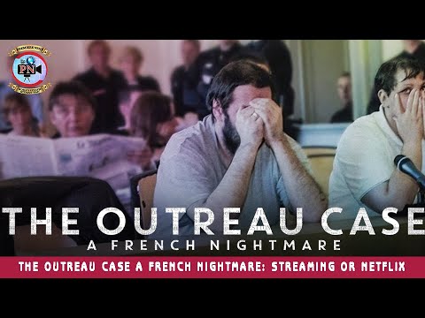 The Outreau Case A French Nightmare: Streaming Or Netflix - Premiere ...