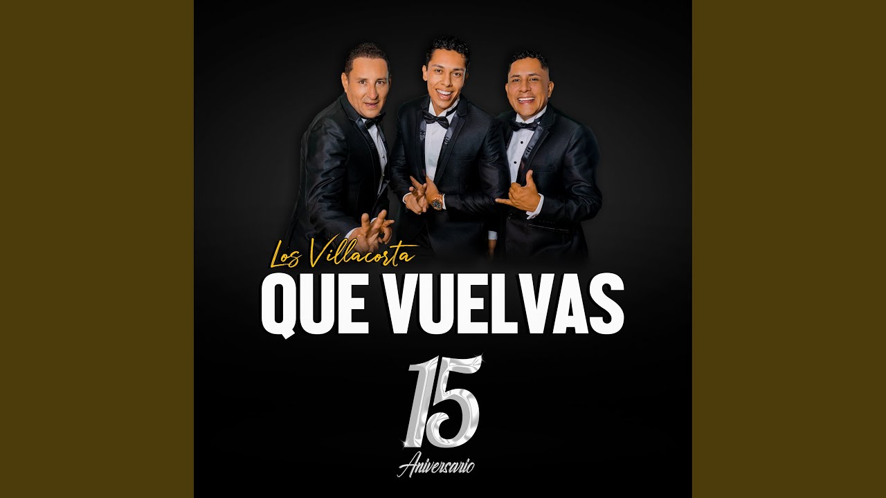 Que Vuelvas (15 Aniversario) - YouTube Music