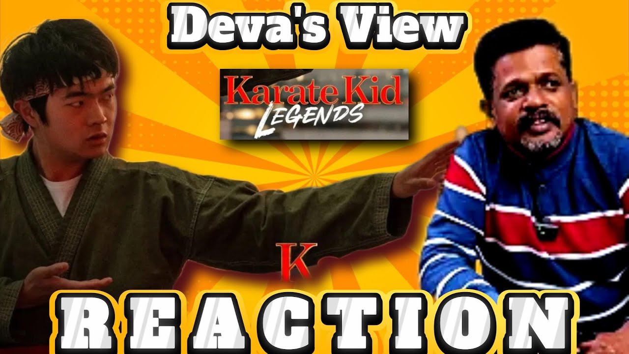 KARATE KID Legends Trailer Reaction in Tamil | Deva's View - YouTube