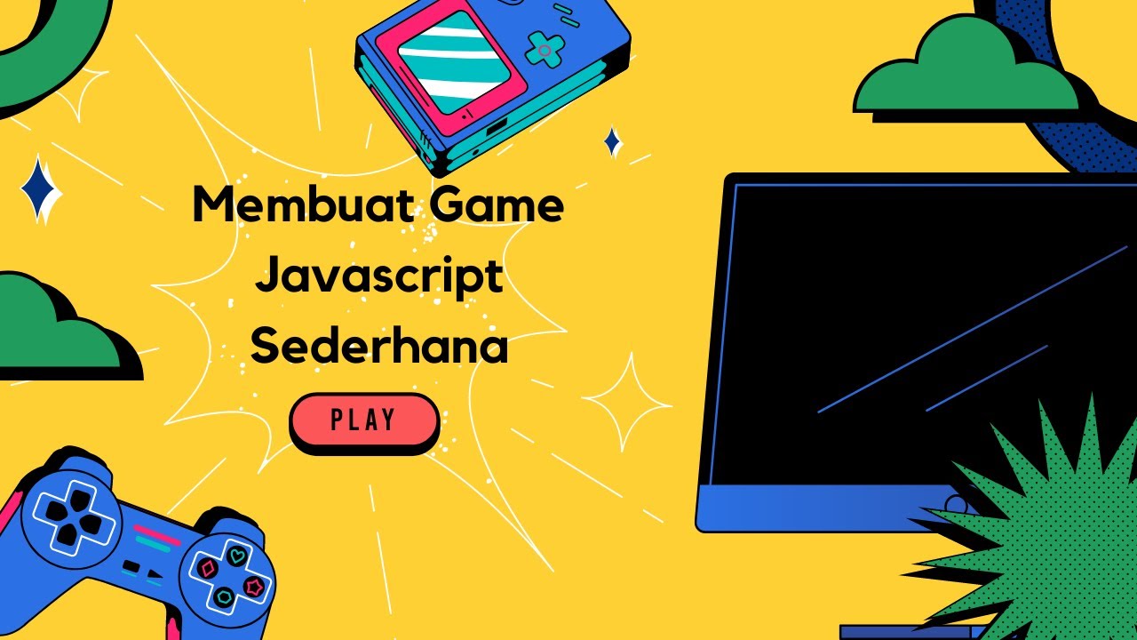 Membuat Game Javascript Sederhana Pemrograman Dasar Youtube