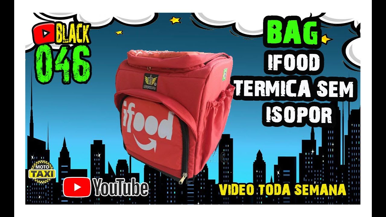 🔴38-BAG MOCHILA IFOOD TERMICA S/ISOPOR | BLACK 046 | - YouTube