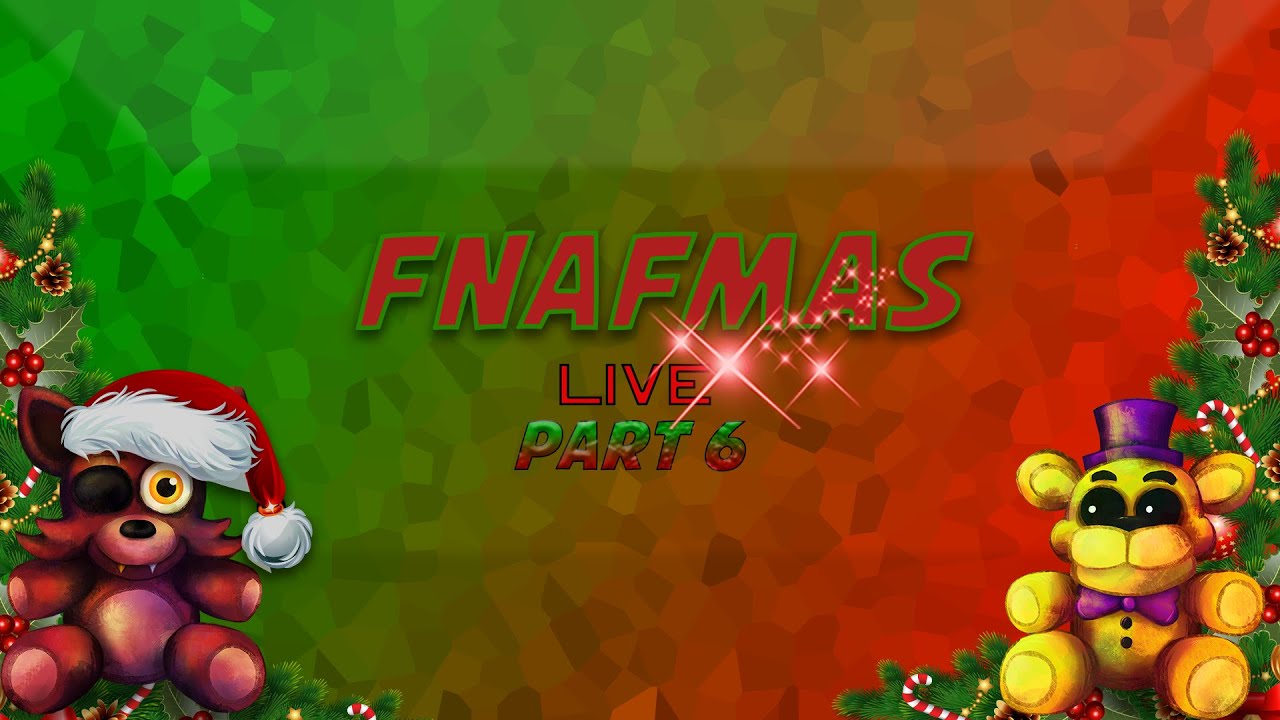 FNAFMAS 2nd Year Part 6 - YouTube