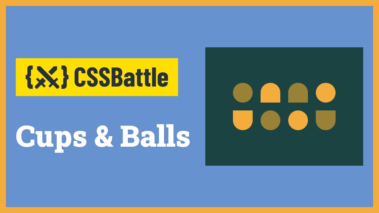 CSS Battle - Cups & Balls | Target #28 | CSS Challenge - YouTube