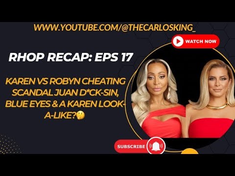 #RHOP Recap: CHEATING ALLEGATIONS w/ Karen, Robyn, Juan & Karen Look-a ...