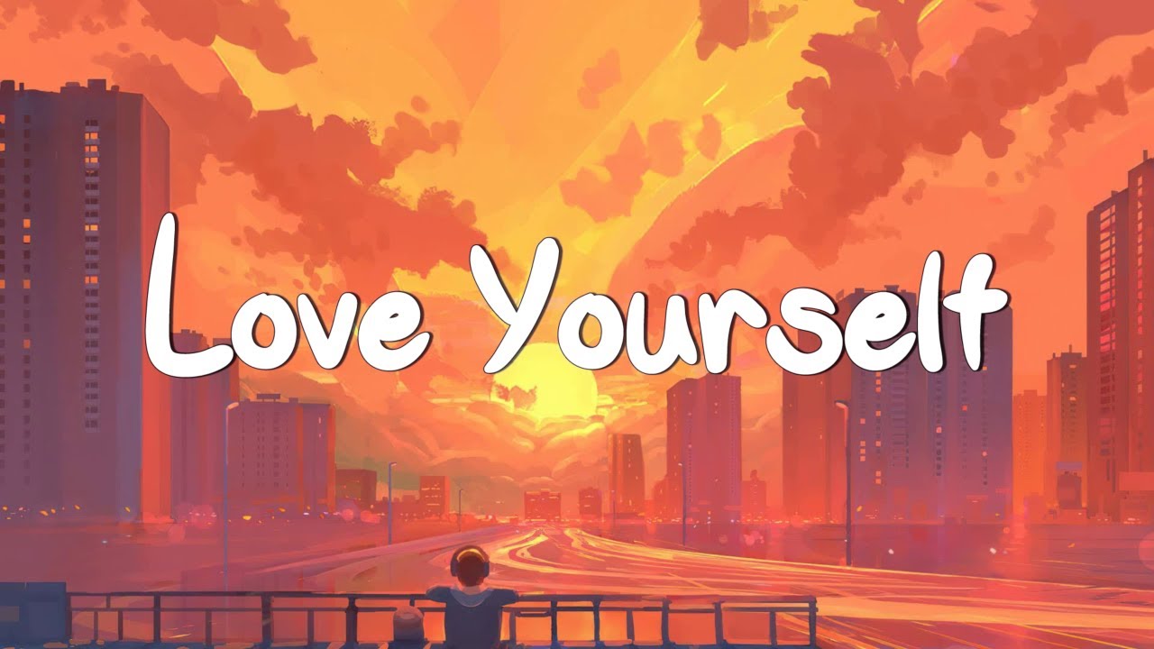 Love Yourself - Justin Bieber (Lyrics) - Calvin Harris , Taylor Swift ...