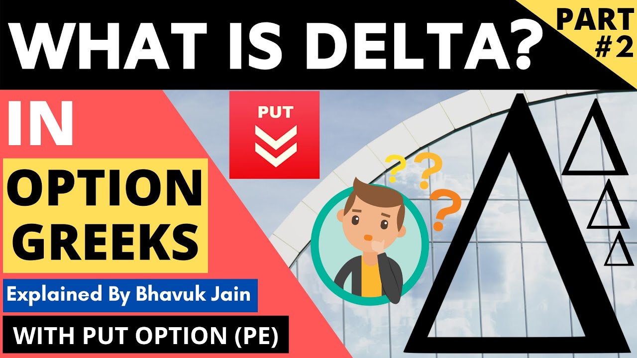 What Is Delta In OPTION GREEKS EXPLAINED WITH EXAMPLES IN HINDI What Is Delta In OPTION GREEKS EXPLAINED WITH EXAMPLES IN HINDI
