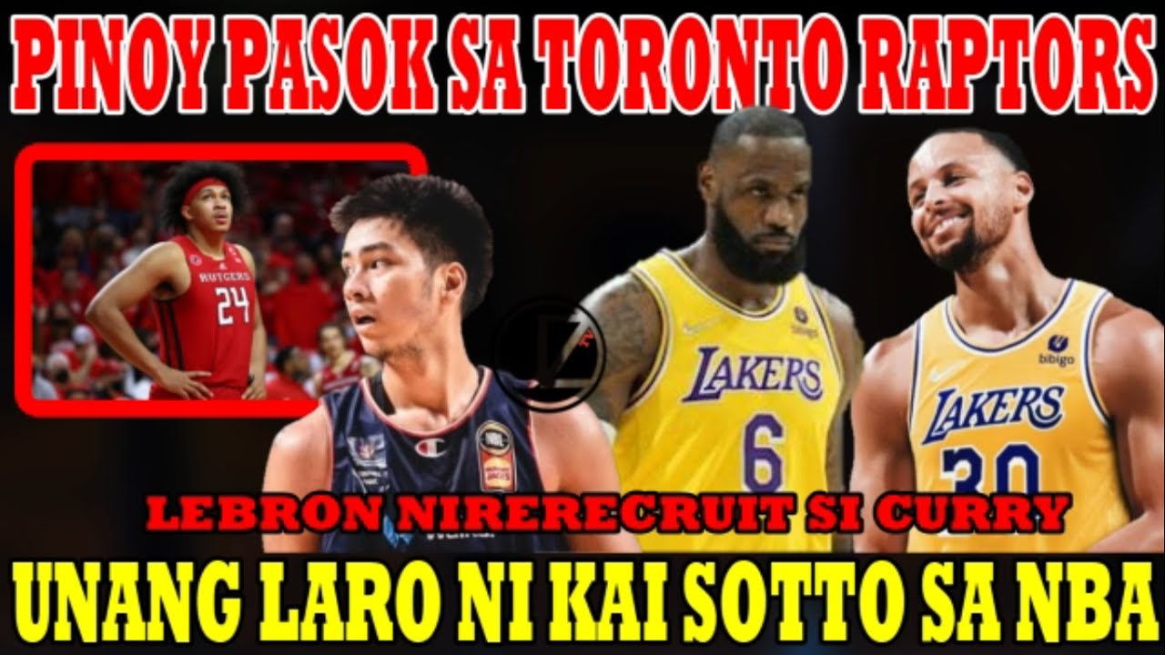 Confirmed PINOY PASOK sa Toronto RAPTORS | LEBRON NIRERECRUIT si CURRY ...