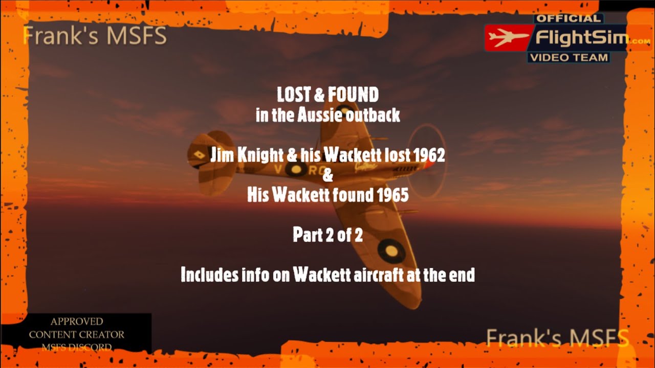 Wackett, Lost & Found in Aussie Outback, 1960s, Part 2 (MSFS) - YouTube