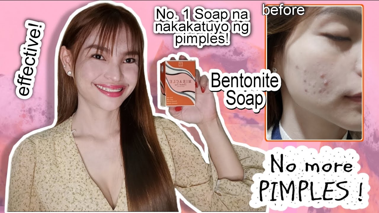 TANGGAL ANG PIMPLES AT DARKSPOT MO SA SABON NA ITO (Miracle Bentonite ...