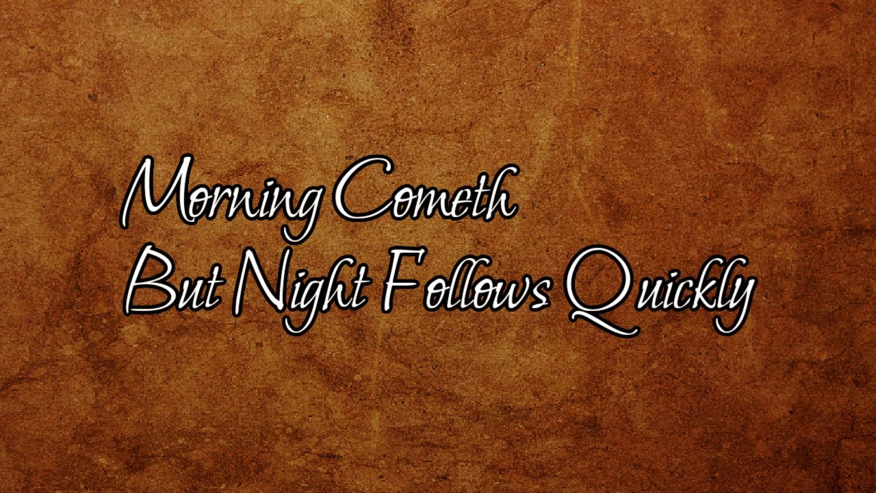 Morning Cometh But Night Follows Quickly - Bishop David Triplett - Pt 2 ...