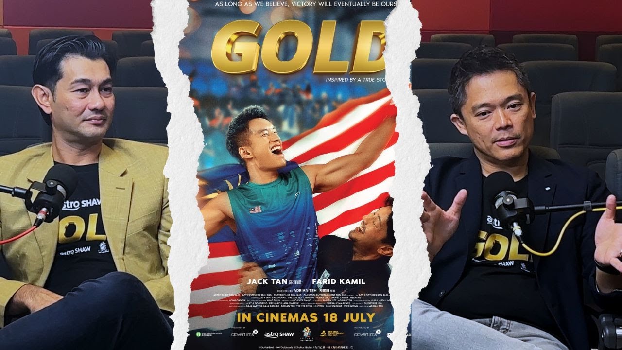 Filem GOLD tentang UNSUNG HERO feat Adrian Teh & Farid Kamil (PODCAST ...