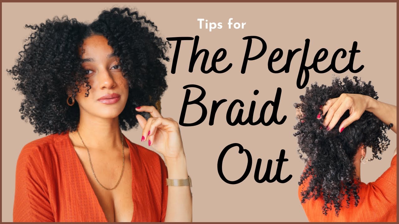 Braid out tips (2)! Products, night time routine, daily maintenance ...