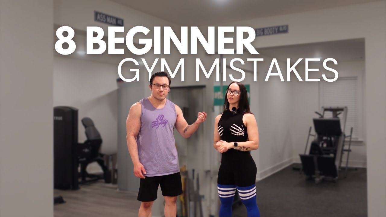 8 Beginner Gym Mistakes You Need to Know - YouTube