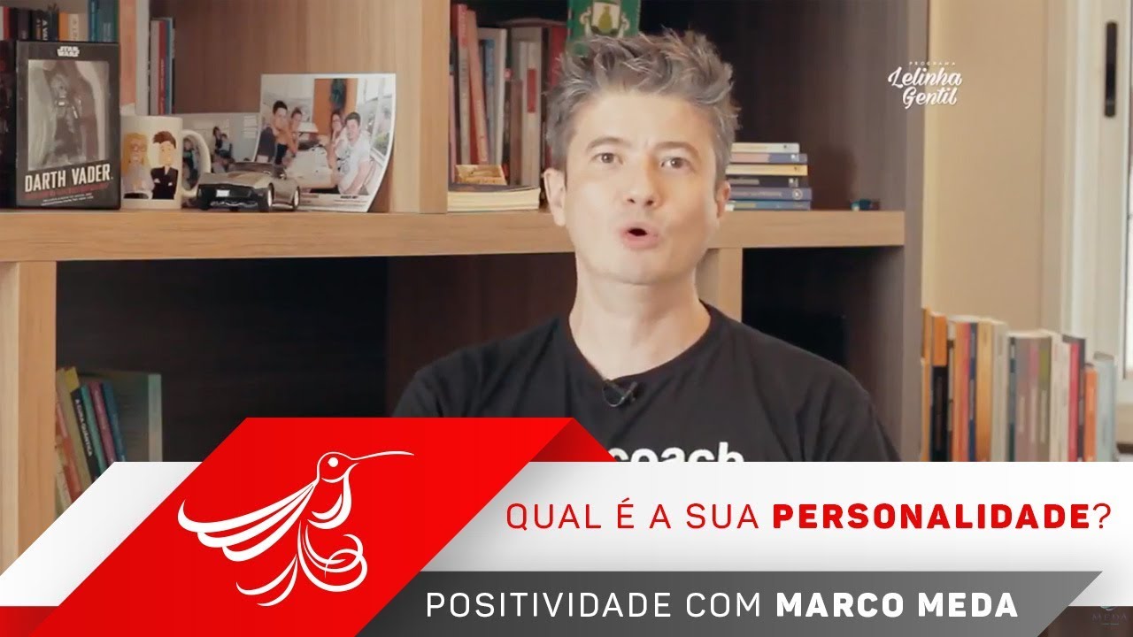 Qual é a sua PERSONALIDADE? - POSITIVIDADE com Marco Meda - YouTube