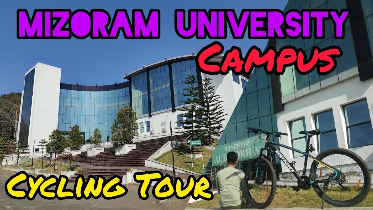 MIZORAM UNIVERSITY CAMPUS II CYCLE TOUR 🚴 II #aizawl #mizoramuniversity ...
