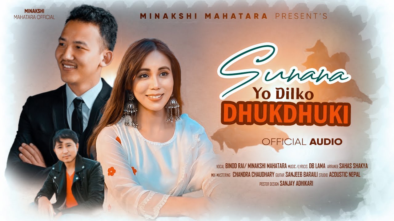 SUNANA YO DILKO DHUKDHUKI | MINAKSHI MAHATARA | BINOD RAI | DB LAMA | NEW NEPALI LOVE SONG 2024 ...
