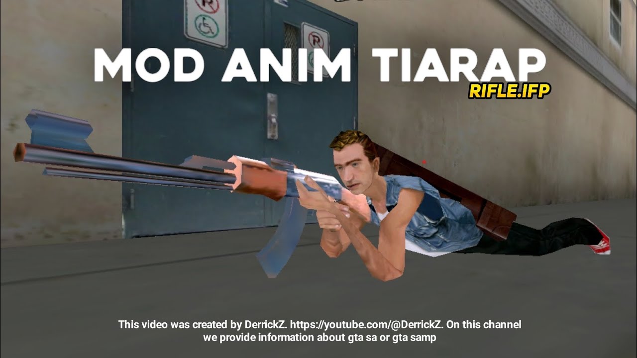 [SHARE] MOD ANIM RIFLE.ifp TIARAP MIRIP SEPERTI BADRI || GTA SAMP - GTA MOBILE - YouTube