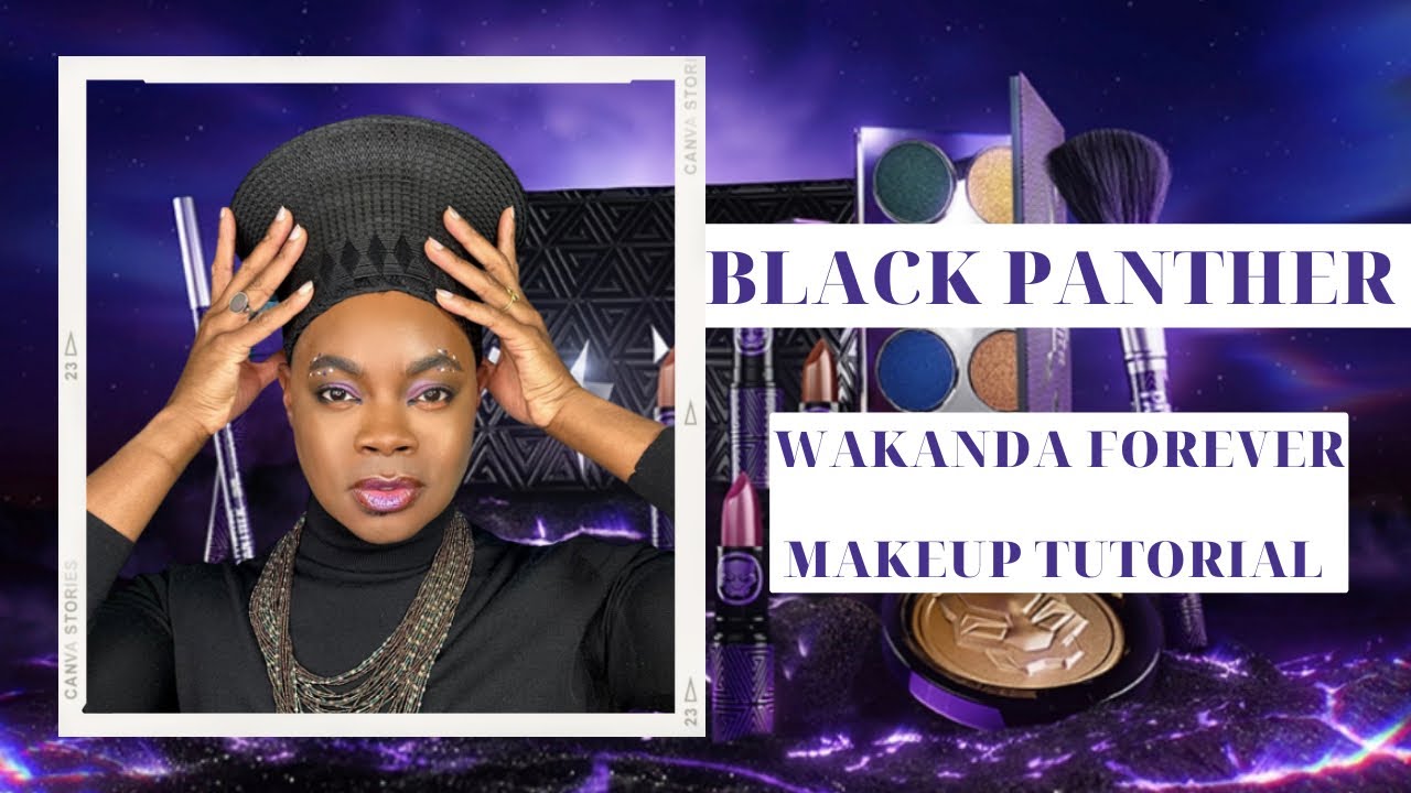 BLACK PANTHER: WAKANDA FOREVER MAKEUP TUTORIAL | MAC COSMETICS MAKEUP ...