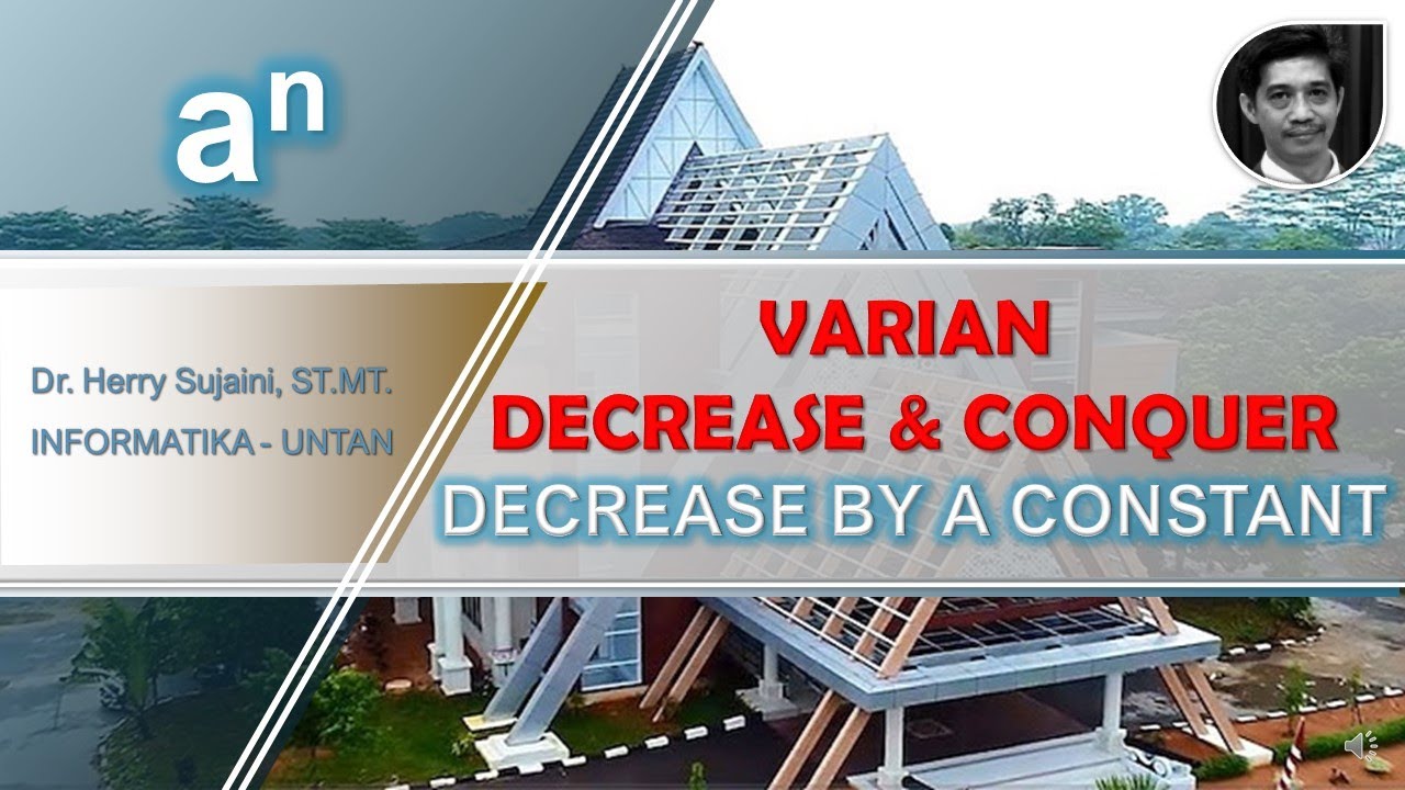 Strategi Algoritma #7a : Decrease and Conquer : Varian Decrease by a Constant - YouTube