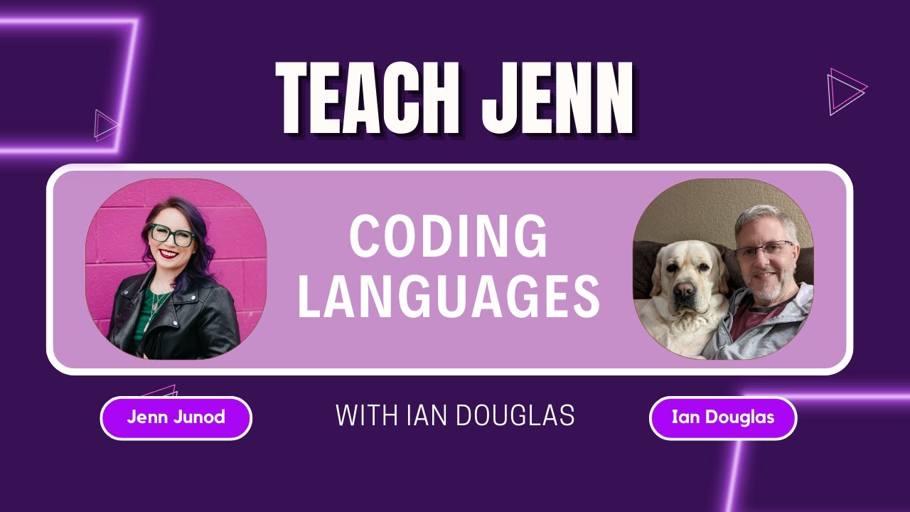 019 Teach Jenn Coding Languages with Ian Douglas - YouTube