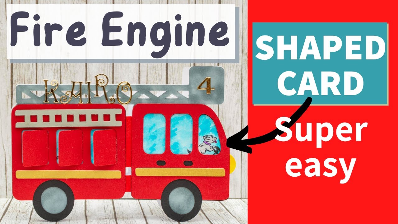 Fire Engine Shaped Card for A Birthday Boy - YouTube