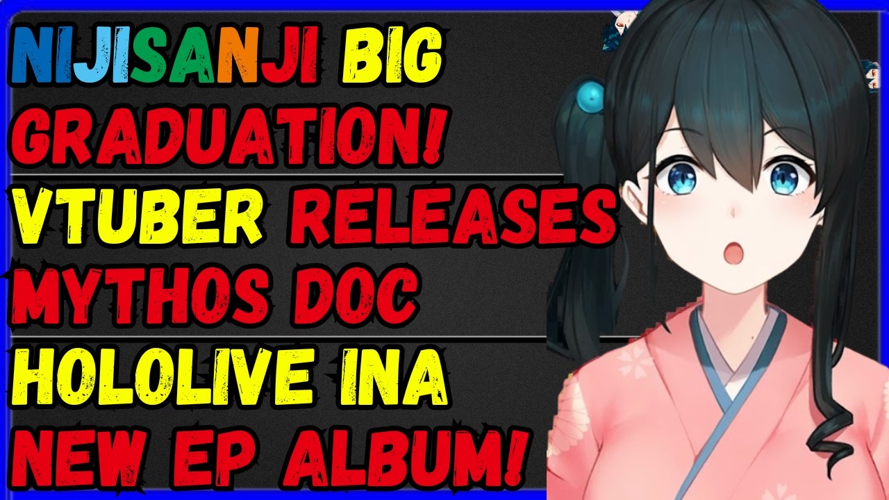 Nijisanji Graduation, new vtuber google Dockey, Ina new EP! - YouTube