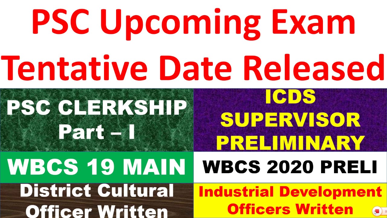 PSC 2019 Upcoming Exam Tentative Date Released || PSC অঙ্গনওয়াড়ি ...