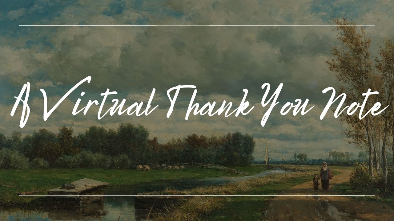 A Virtual Thank You Note - YouTube