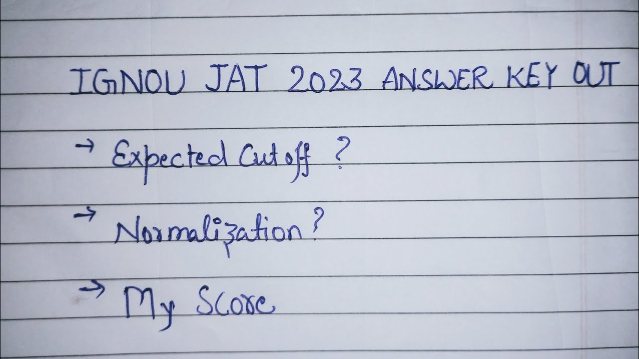 IGNOU JAT EXAM 2023 ANSWER KEY OUT 🤩 || EXPECTED CUTOFF 😍 MY SCORE 🥲 ...