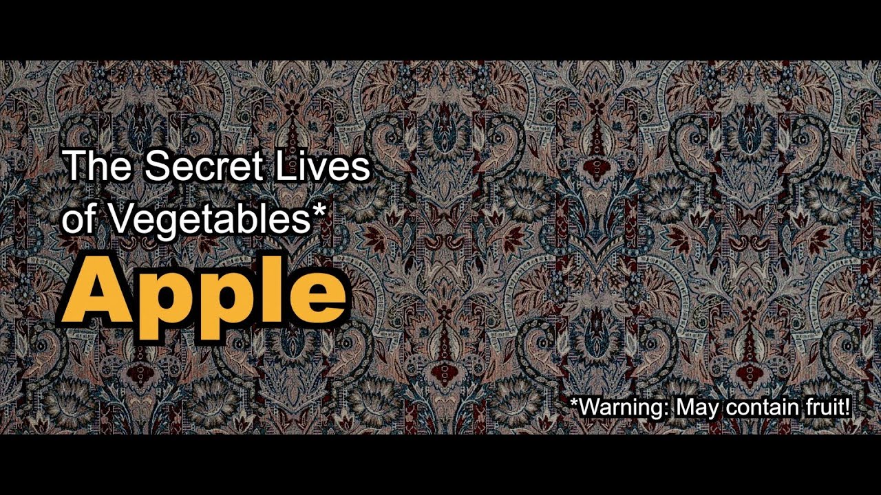 The Secret Lives of Vegetables: Apple - YouTube