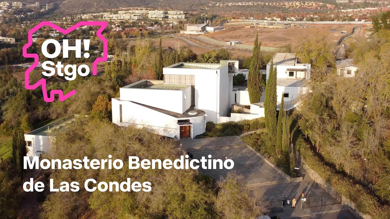 Monasterio Benedictino de Las Condes - YouTube