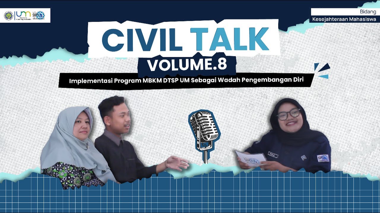 CIVIL TALK VOL 8: Implementasi Program MBKM DTSP UM Sebagai Wadah ...