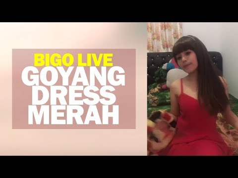 Bigo Live Goyang Gadis Dress Merah