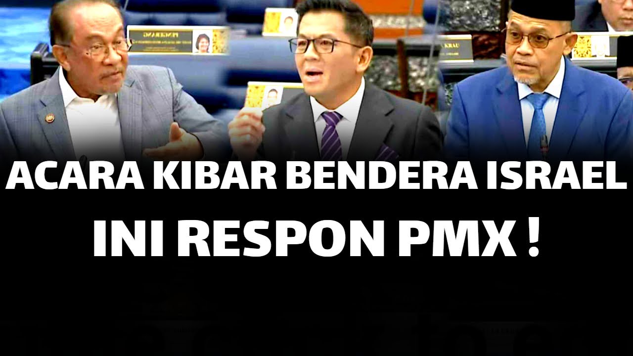 PMX RESPON ISU ACARA KIBAR BENDERA ISRAEL DI SUNGAI KELANTAN ! - YouTube