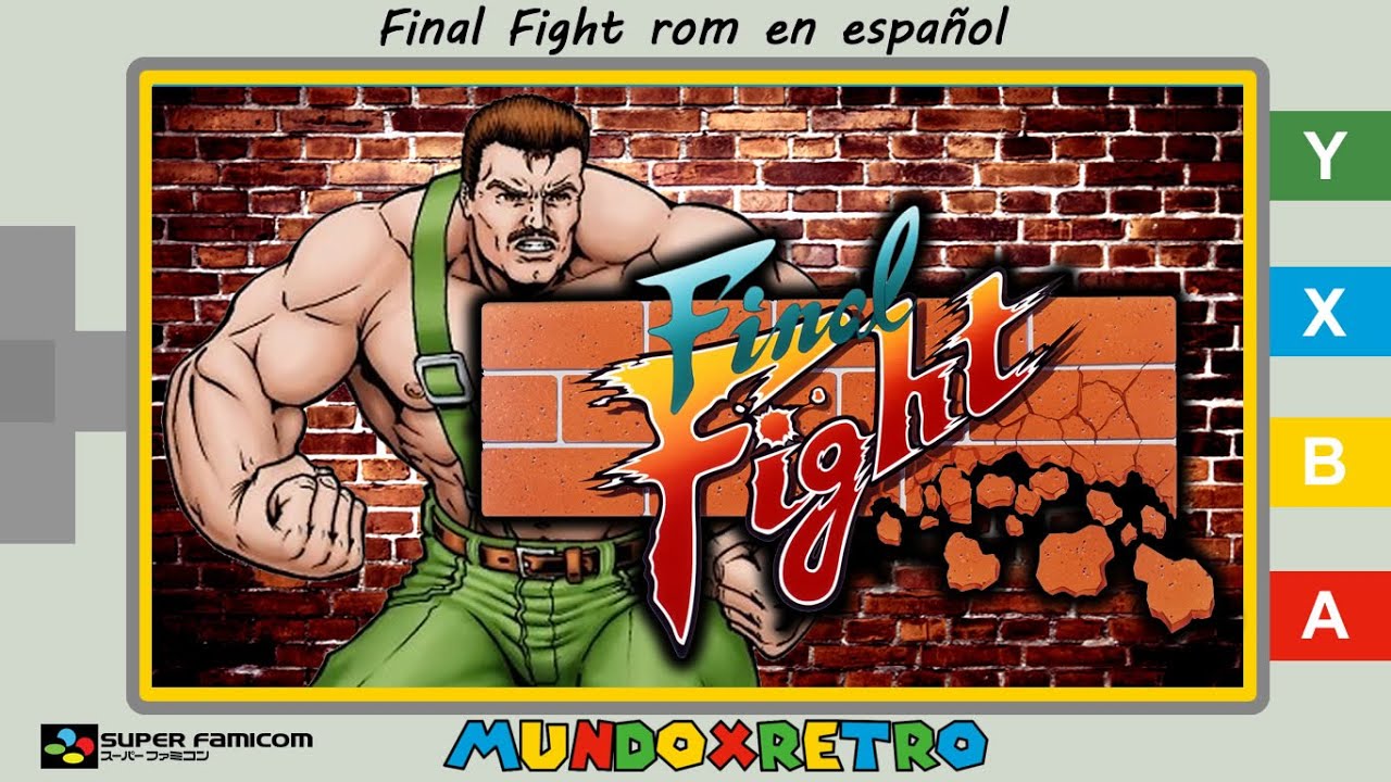 Gameplay Final Fight rom en español Super Nintendo - YouTube