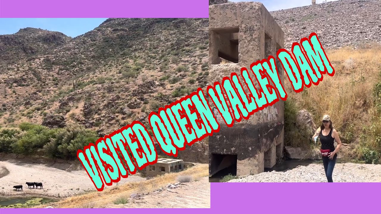 VISITED QUEEN VALLEY DAM - YouTube